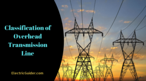 Classification of Overhead Transmission Line : Electric Guider